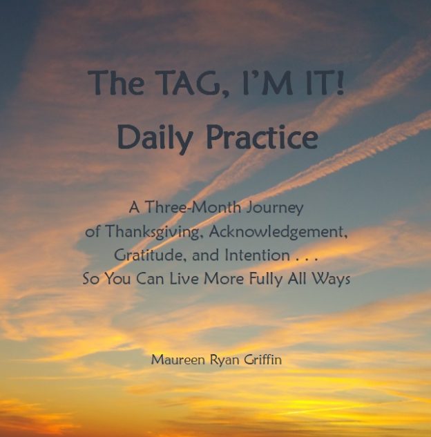 THE TAG, I’M IT! Daily Journal and Practice